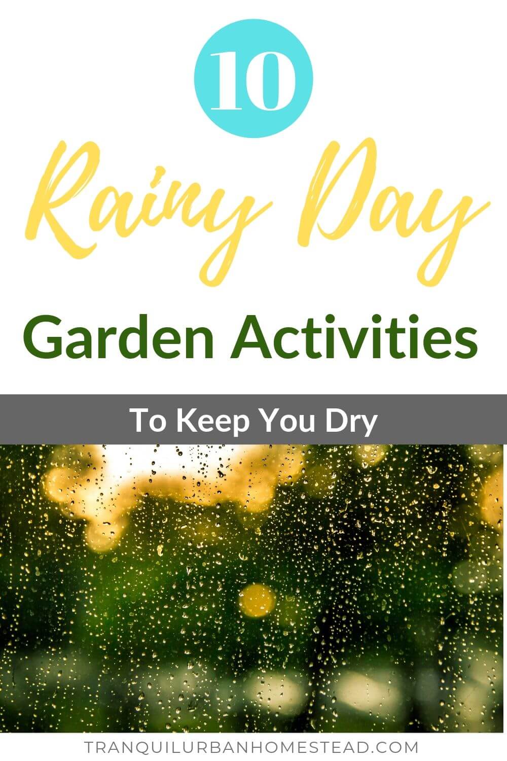 10 Rainy Day Garden Activities That Keep You Dry - Healthy Fresh Homegrown